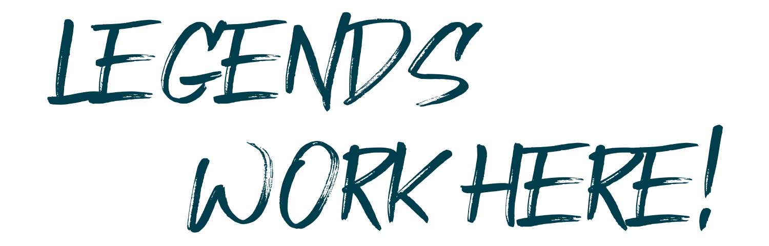 Legends Work Here – Living Legends
